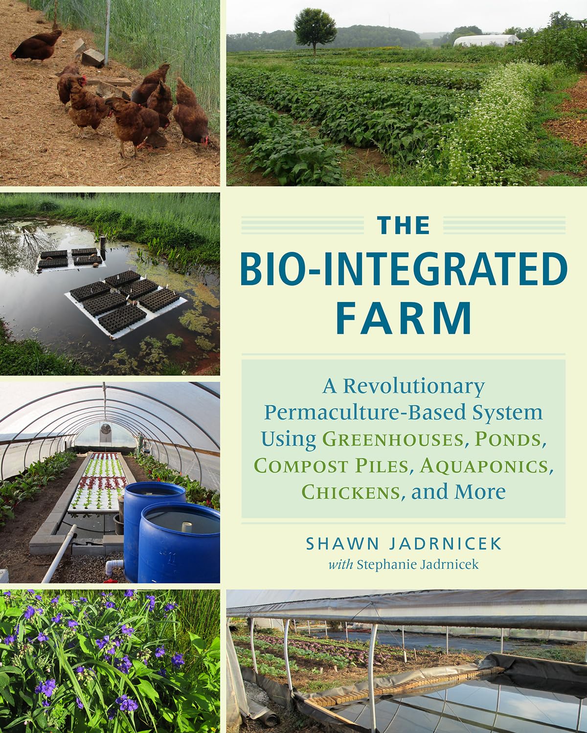 The Bio-Integrated Farm: A Revolutionary Permaculture-Based… | Sierra ...
